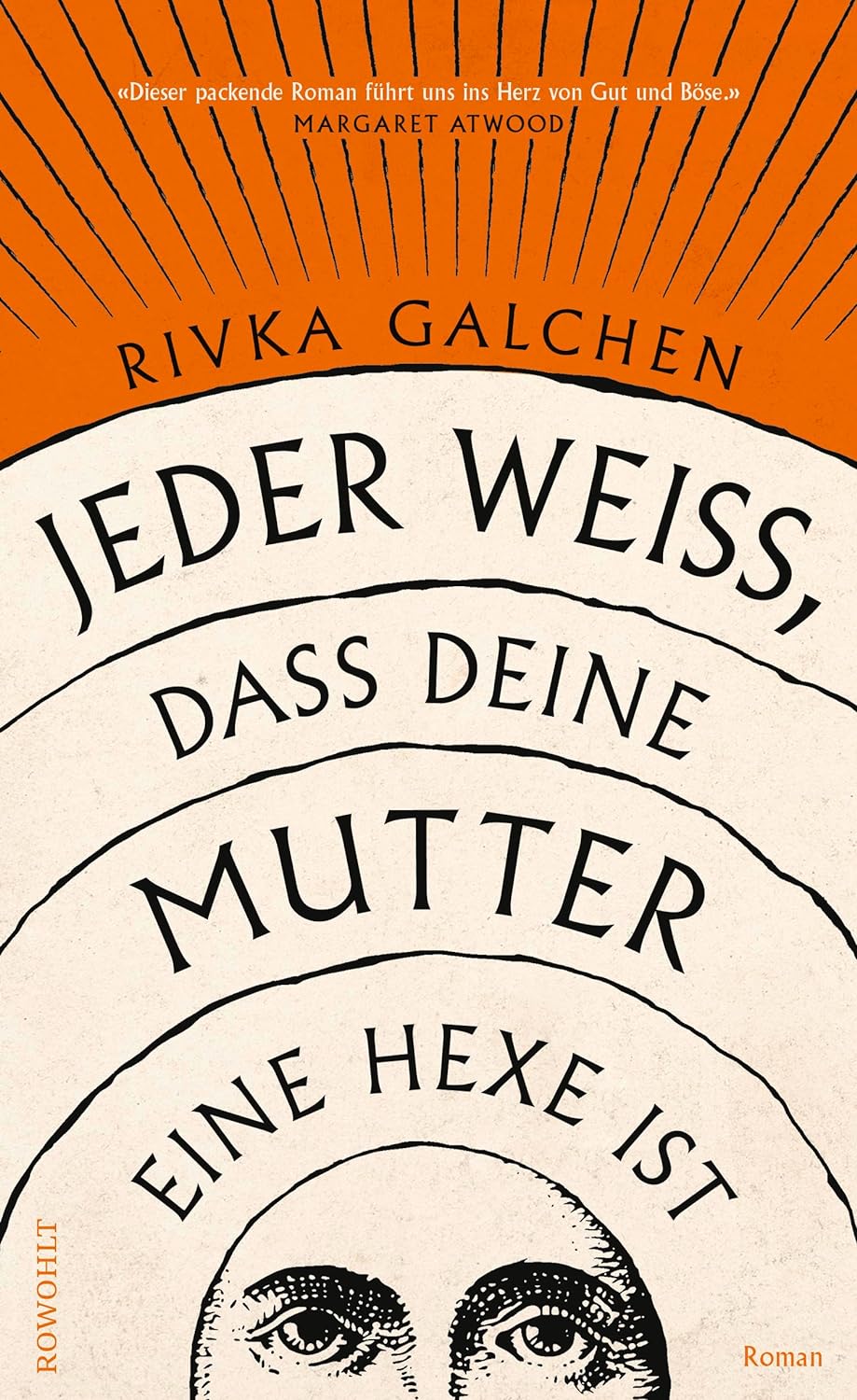 „Jeder weiß, dass deine Mutter eine Hexe ist“ von Rivka Galchen ...