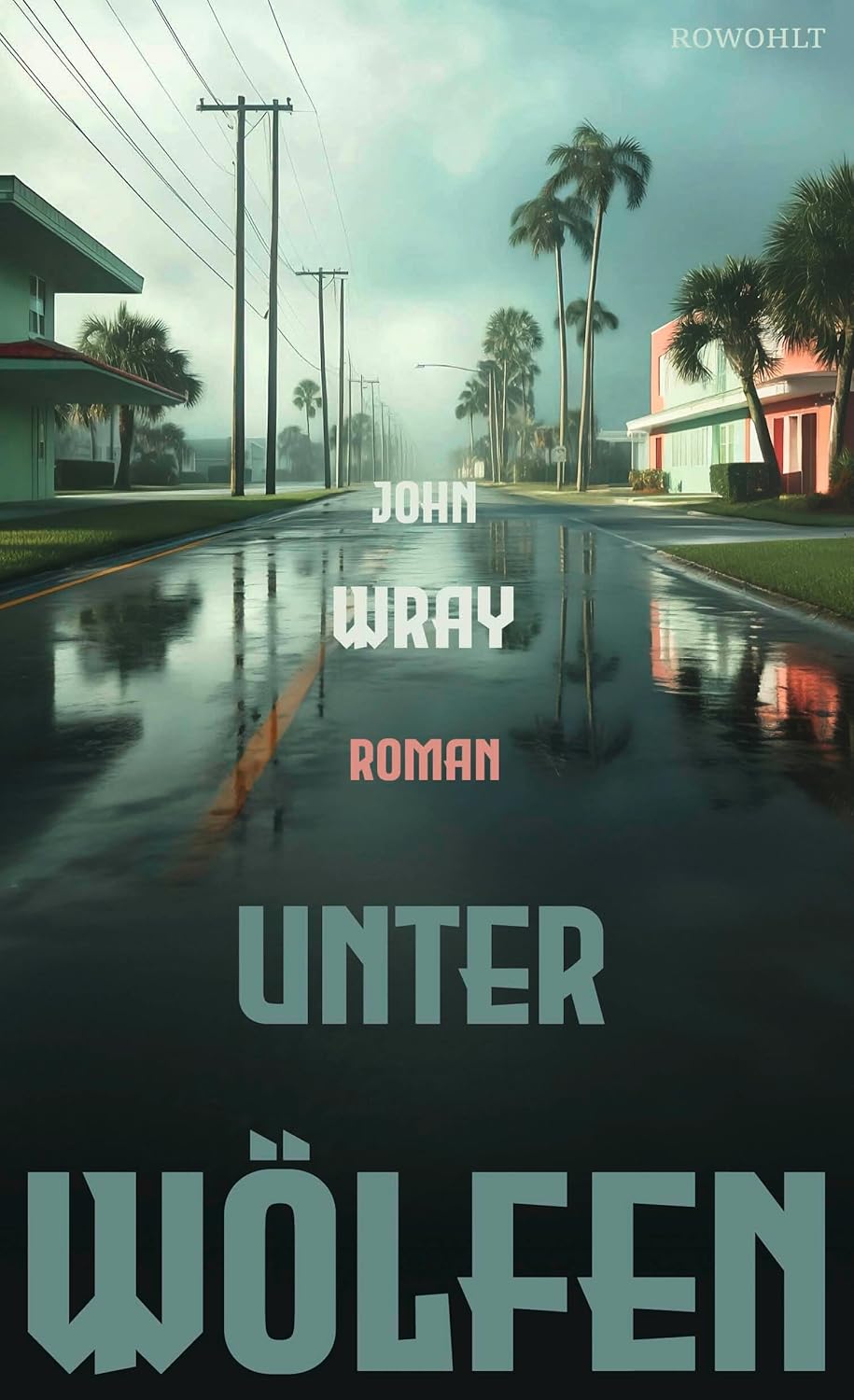 „Unter Wölfen“ von John Wray - kulturnews.de