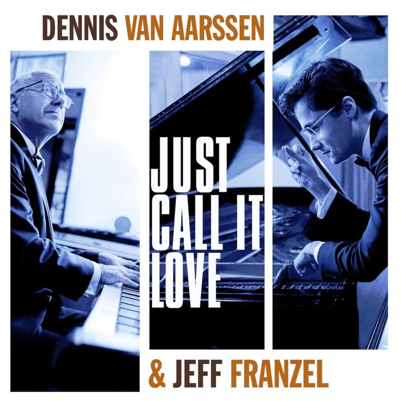 „Just call it Love“ von Dennis Van Aarssen & Jeff Franzel | Album-Feature